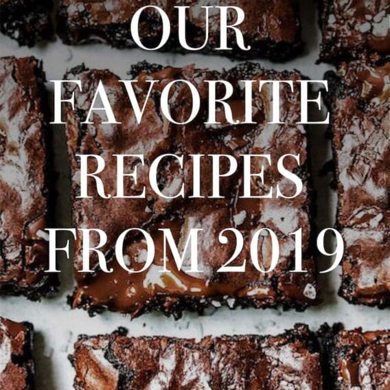 Our Favorite Recipes from 2020 - Two Peas & Their Pod