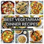 Vegetarian Dinner Recipes - Two Peas & Their Pod